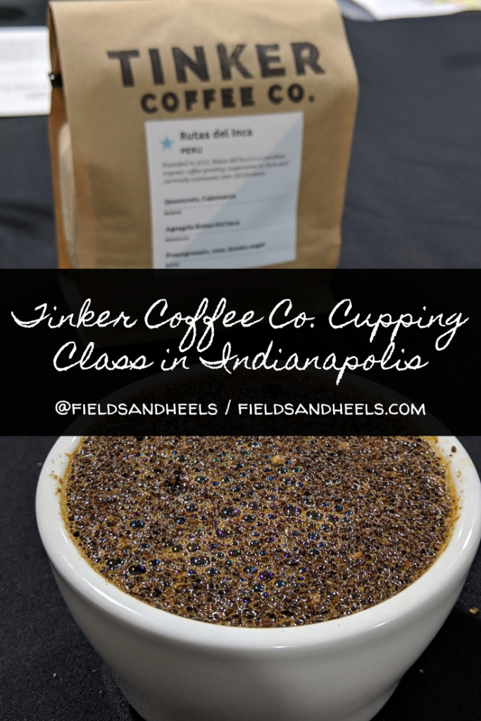Tinker Coffee Co. Cupping Class - Indianapolis - Cornfields and High Heels
