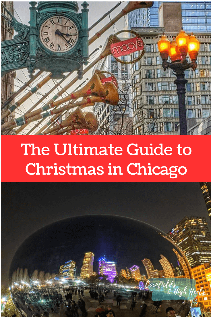 The Ultimate Guide to Christmas in Chicago! - Cornfields and High Heels
