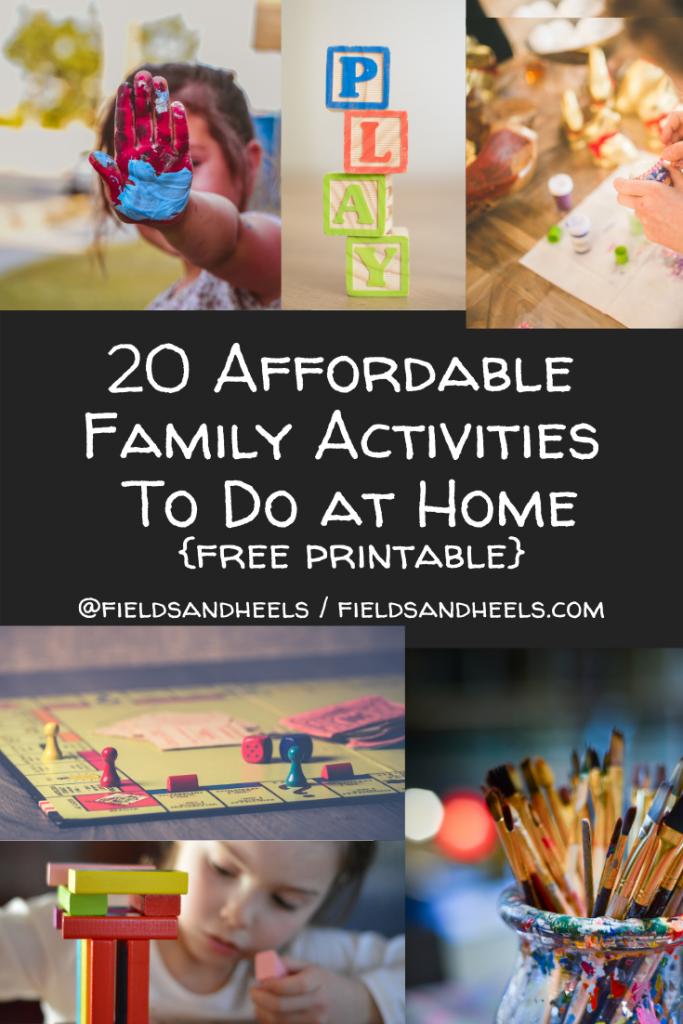 20 Affordable Family Activities To Do at Home {free printable ...