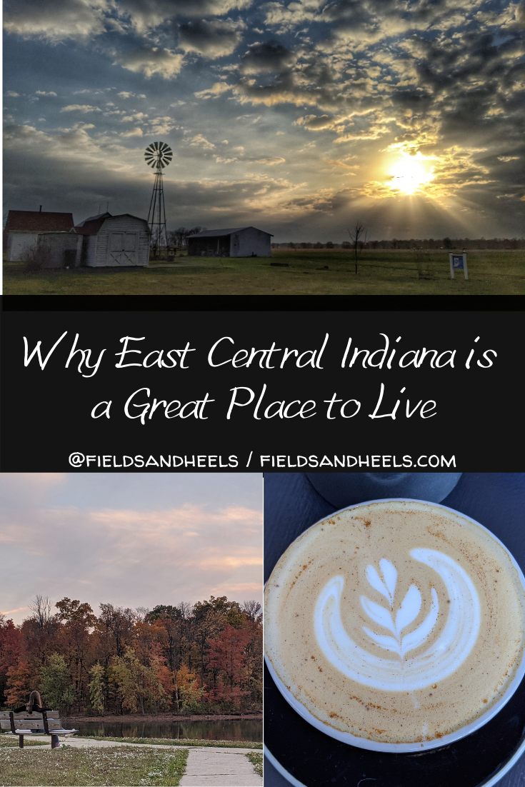 Why East Central Indiana is a Great Place to Live - Cornfields and High ...